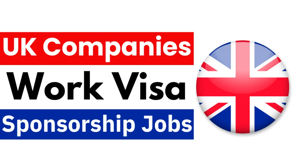 Top UK Visa Sponsorship Jobs for Foreigners in 2026 - Work Abroad